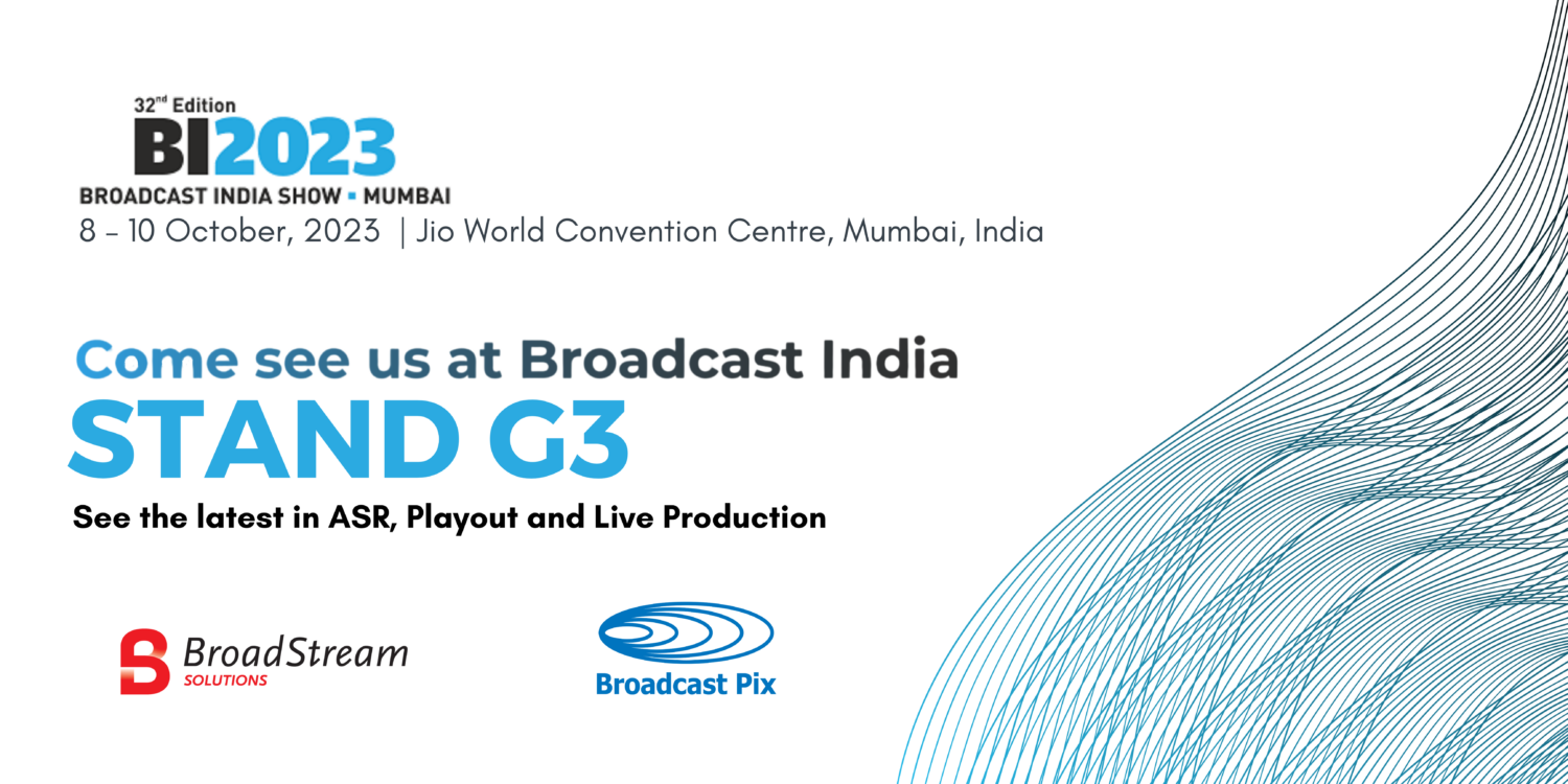 BroadStream @ Broadcast India 2023