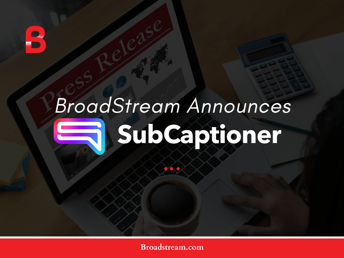 Subcaptioner | Broadstream Solutions